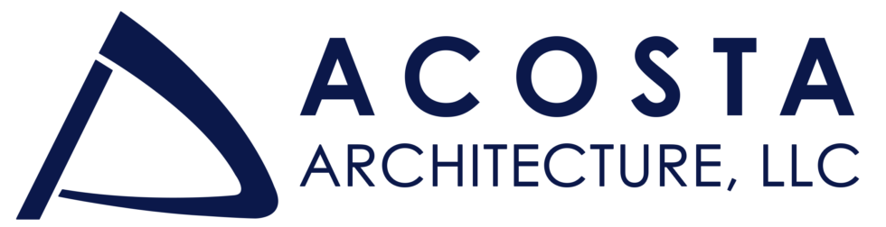 Acosta Architecture – Break ground with Acosta Architecture, LLC